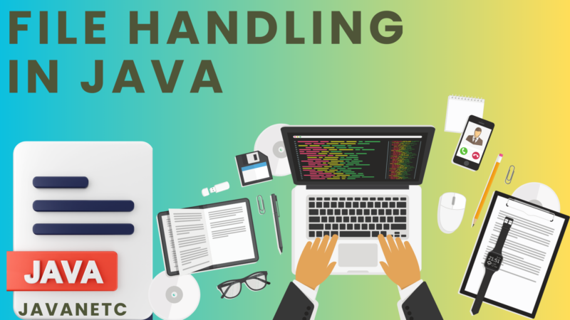 Mastering File Handling in Java: A Comprehensive Guide 2208 - Javanetc Mastering File Handling in Java: A Comprehensive Guide 2208 - Javanetc